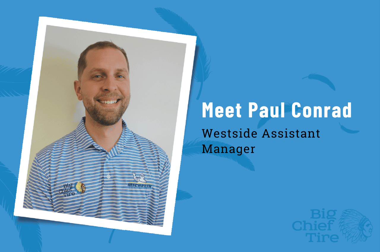 Employee Spotlight: Paul Conrad - Big Chief Tire